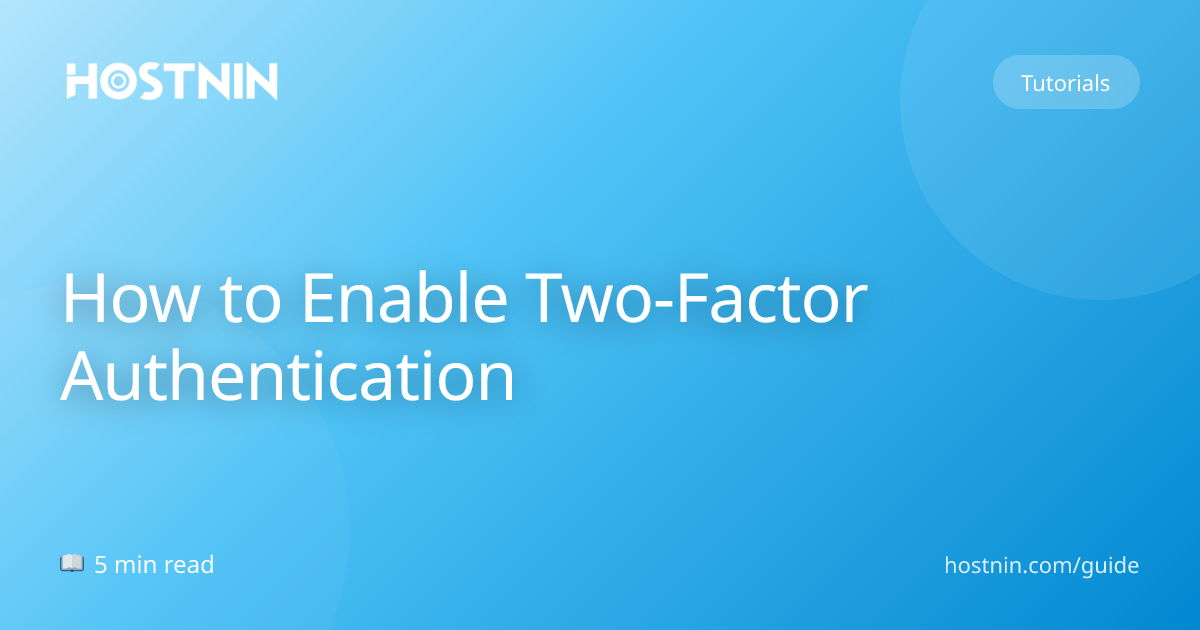 How to Enable Two-Factor Authentication | Hostnin Blog